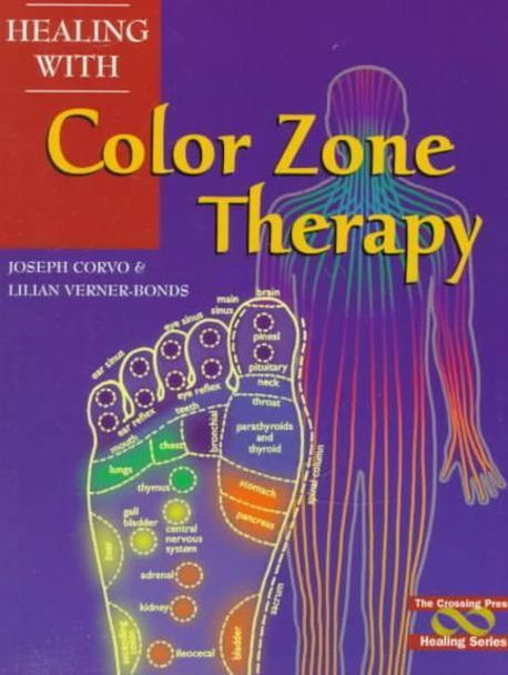 Healing With Color Zone Therapy | Corvo, Joseph/ Verner-Bonds, Lilian ...