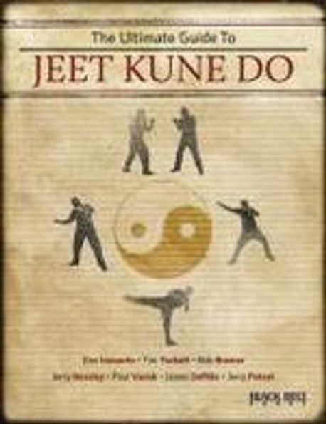 The Ultimate Guide to Jeet Kune Do | Editors of Black Belt Magazine/ / - 교보문고