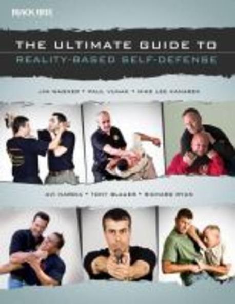 The Ultimate Guide to Reality-Based Self-Defense | Editors of Black ...