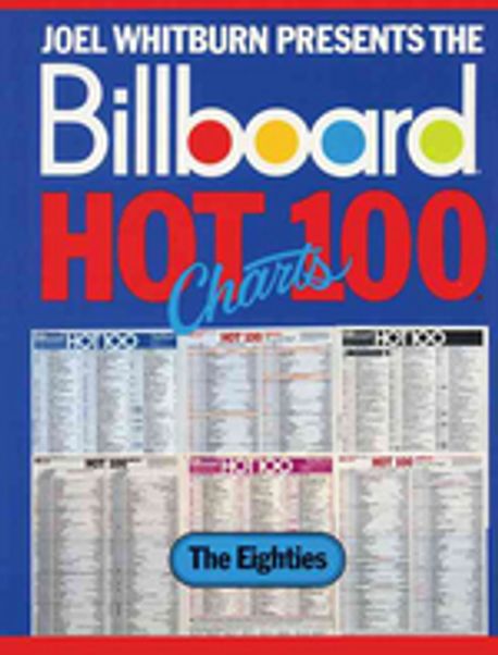 Joel Whitburn Presents the Billboard Hot 100 Charts : The 8OS ...
