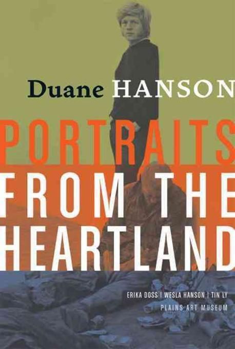 Duane Hanson : Portraits From The Heartland | Doss, Erika (EDT)/ Hanson ...