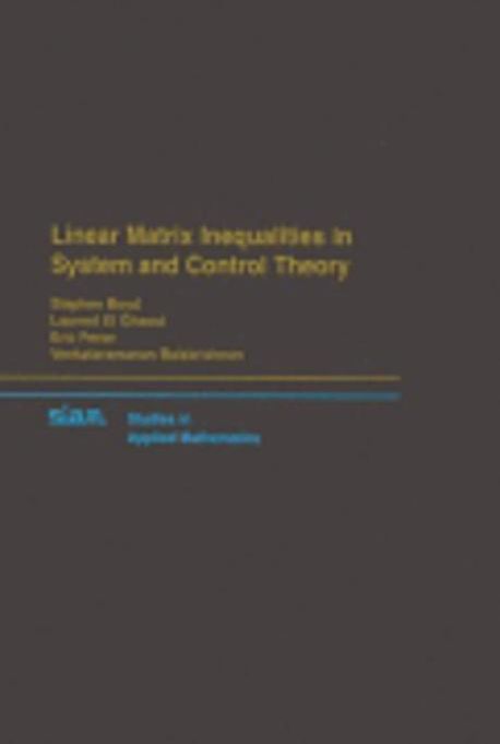 Linear Matrix Inequalities in System and Control Theory | Boyd, Stephen P./ Ghaoui, Laurent El ...