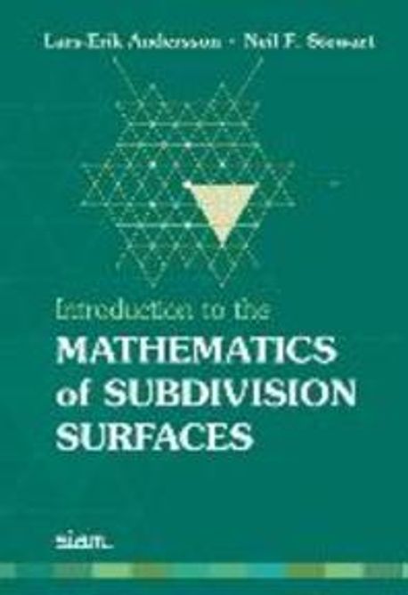 Introduction to the Mathematics of Subdivision Surfaces | Lars-Erik ...