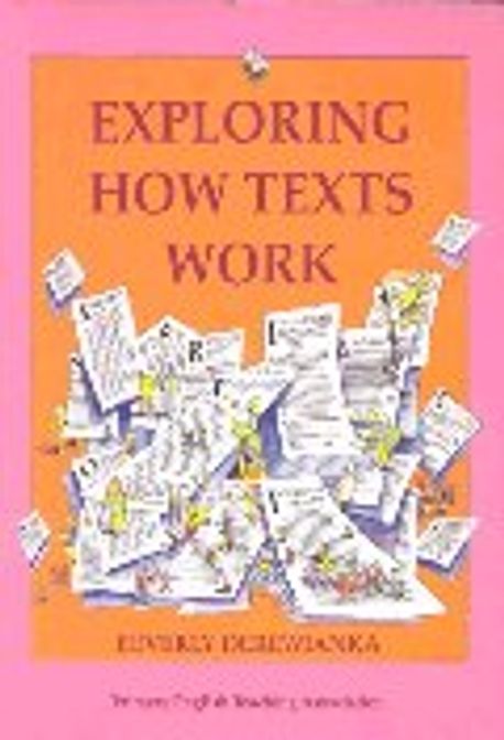 Exploring How Texts Work | Derewian, Beverly - 교보문고