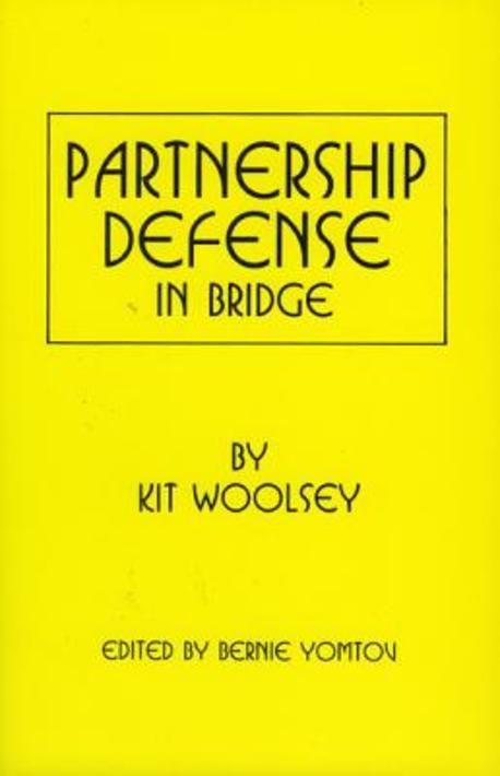 Partnership Defense in Bridge | Woolsey, Kit - 교보문고