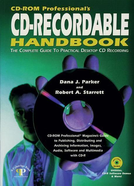 Cd-Rom Professional's Cd-Recordable Handbook : The Complete Guide to ...