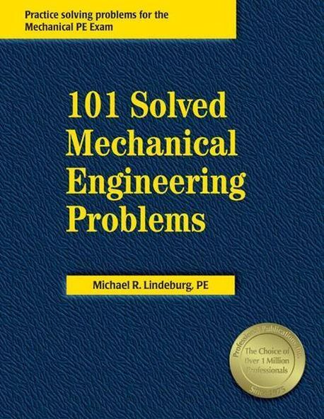 101 Solved Mechanical Engineering Problems | Lindeburg, Michael R. - 교보문고
