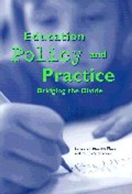 Education Policy and Practice, 37/e : Bridging the Divide | Plaut ...