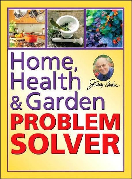 Home, Health & Garden Problem Solver | Baker, Jerry - 교보문고