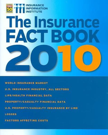 The III Insurance Fact Book 2010 | Baker, Kathryn - 교보문고