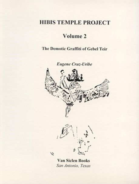 Hibis Temple Project Volume 2 | Cruz-Uribe, Eugene - 교보문고