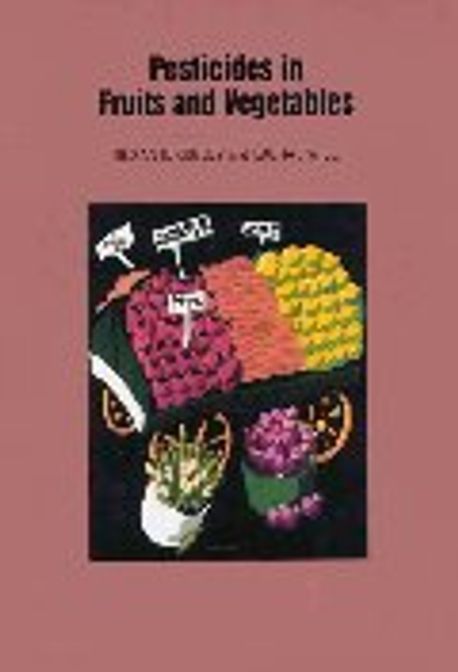 Pesticides in Fruits and Vegetables | Kegley, Susan E./ Wise, Laura J ...