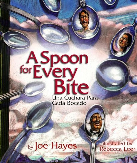 A Spoon for Every Bite / Cada Bocado Con Nueva Cuchara | Hayes, Joe - 교보문고