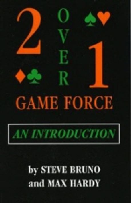Two-Over-One Game Force | Bruno, Steve - 교보문고