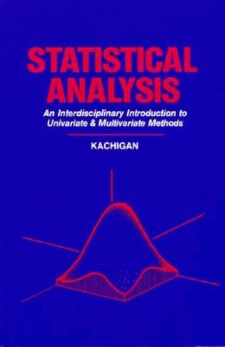 Statistical Analysis : An Interdisciplinary Introduction to Univariate ...