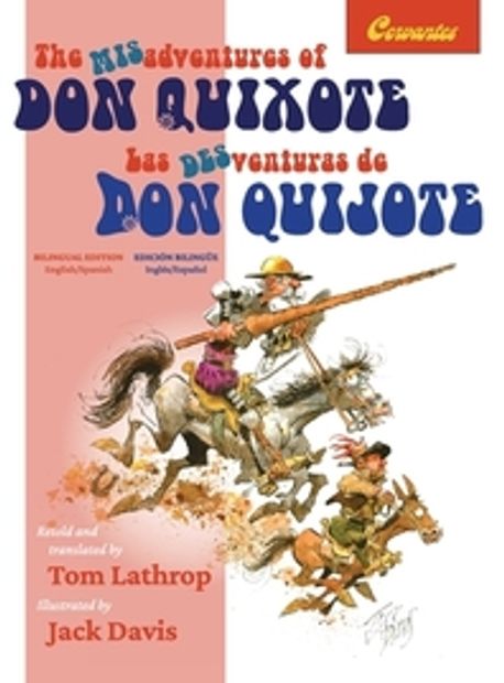 The Misadventures of Don Quixote Bilingual Edition | Miguel De ...