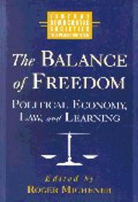 The Balance of Freedom | Michener, Roger (EDT) - 교보문고