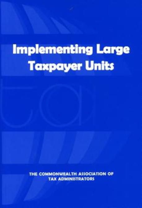 Implementing Large Taxpayer Units | Commonwealth Association of Tax ...