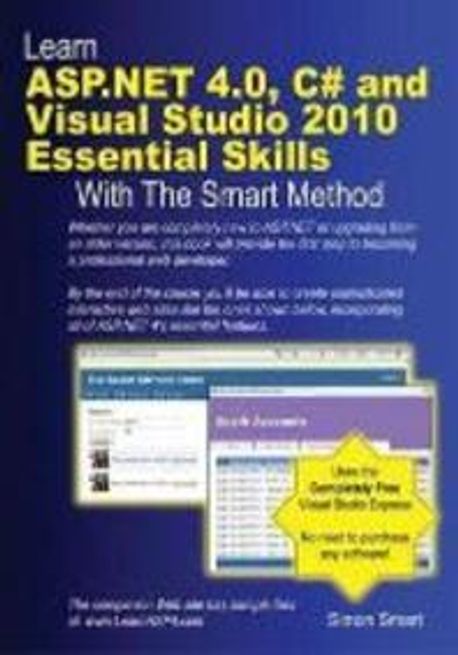 Learn ASP.Net 4.0, C# and Visual Studio 2010 Essential Skills with the Smart Method | Smart ...