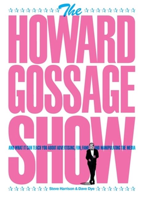 The Howard Gossage Show | Harrison, Steve - 교보문고