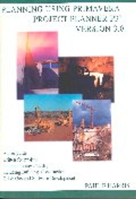 Planning Using Primavera Project Planner P3 Version 3 | Harris, Paul E ...