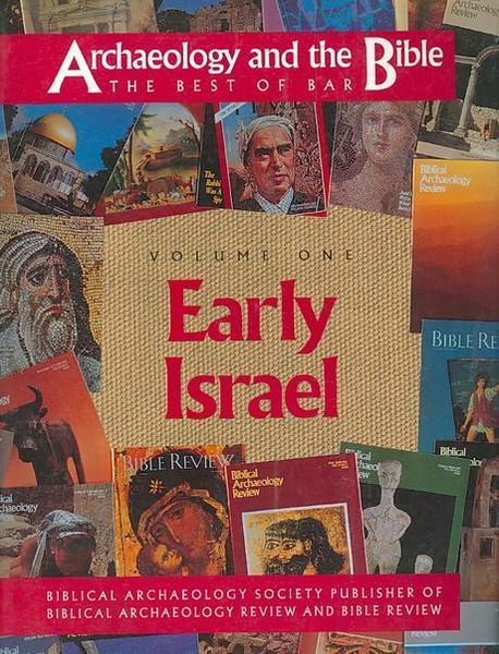 Archaeology and the Bible : The Best of Bar : Early Israel | Shanks ...