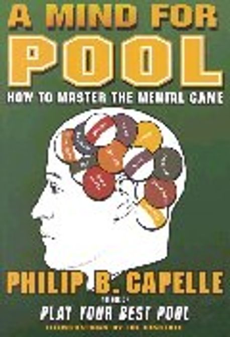 A Mind for Pool | Capelle, Philip B. - 교보문고