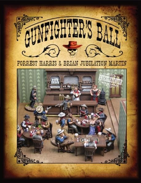 Gunfighter's Ball, Softcover Edition | Harris, Forrest Stephen - 교보문고