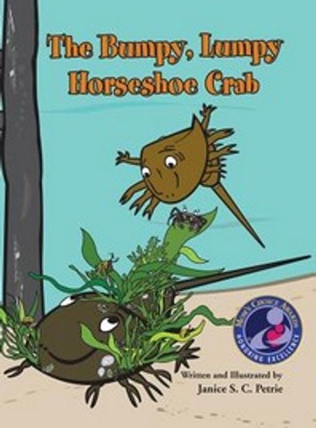 The Bumpy, Lumpy Horseshoe Crab | Janice S. C. Petrie (Author ...