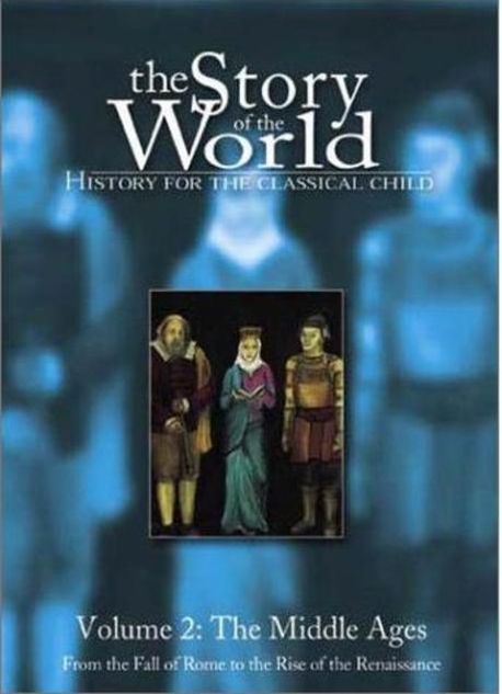 Story of the World Vol.2 : Middle Ages | Bauer, S. Wise/ Bauer, Susan ...