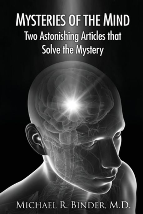 Mysteries of the Mind | Binder, Michael - 교보문고