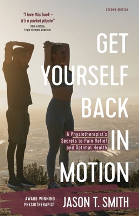 Get Yourself Back In Motion | Smith, Jason T. - 교보문고