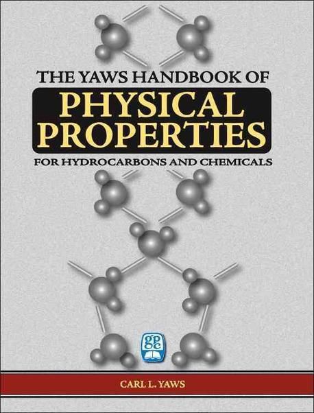 Yaws' Handbook of Physical Properties for Hydrocarbons and Chemicals ...