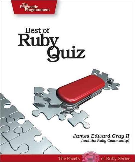 Best of Ruby Quiz | Gray, James Edward - 교보문고