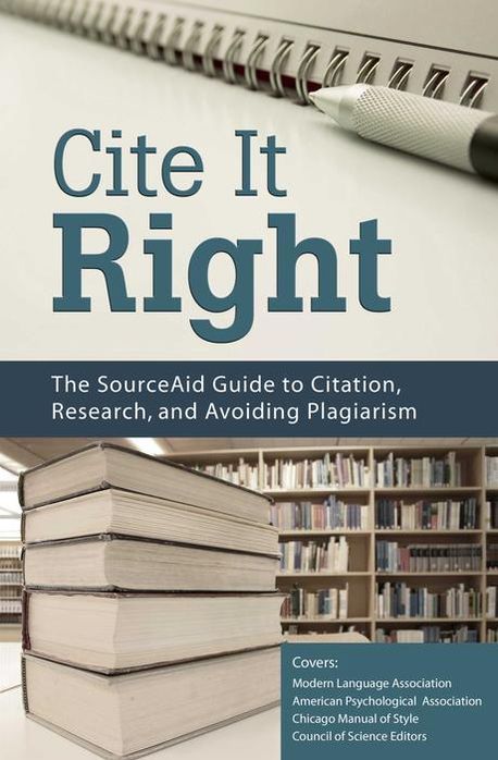 Cite It Right : The Sourceaid Guide to Citation, Research, And Avoiding Plagiarism | Johns ...