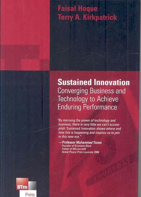 Sustained Innovation : Converging Business and Technology to Achieve ...