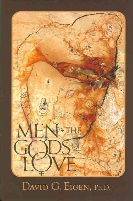 Men-the Gods of Love | Eigen, David G., Ph.d. - 교보문고