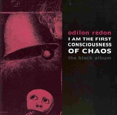 I Am the First Consciousness of Chaos | Redon, Odilon - 교보문고