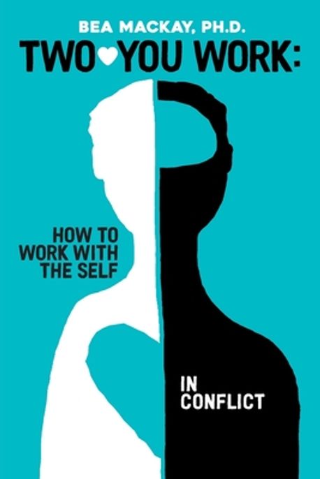 Two-You Work | MacKay Ph. D., Bea - 교보문고
