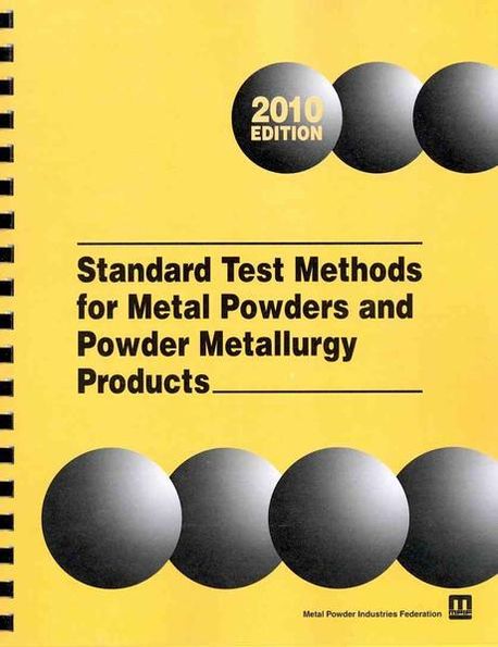 Standard Test Methods for Metal Powders and Power Metallurgy Products ...
