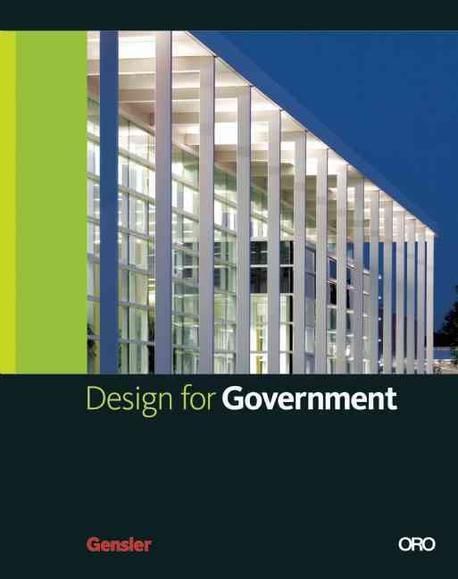 DESIGN FOR GOVERNMENT | David Gensler - 교보문고