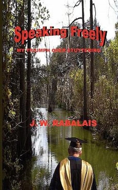 Speaking Freely | Rabalais, John Wayne - 교보문고