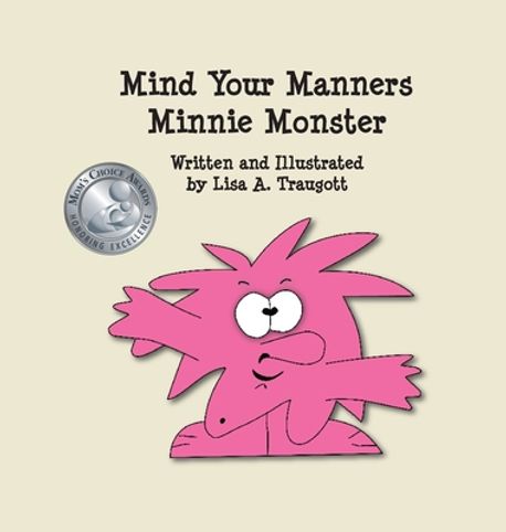 Mind Your Manners Minnie Monster | Traugott, Lisa A. - 교보문고