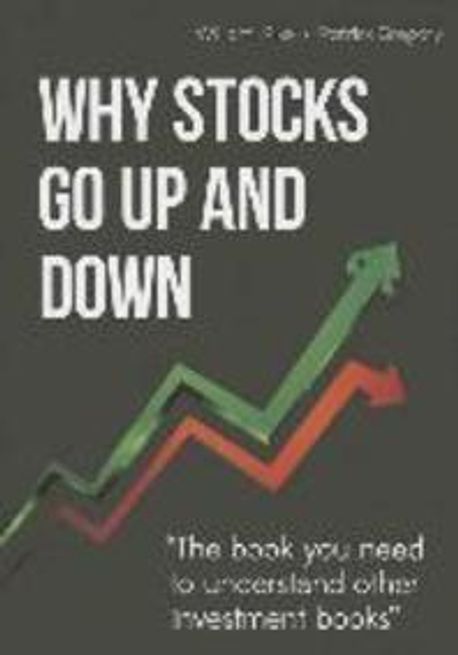 Why Stocks Go Up and Down, 4e | Bill Pike Press - 교보문고