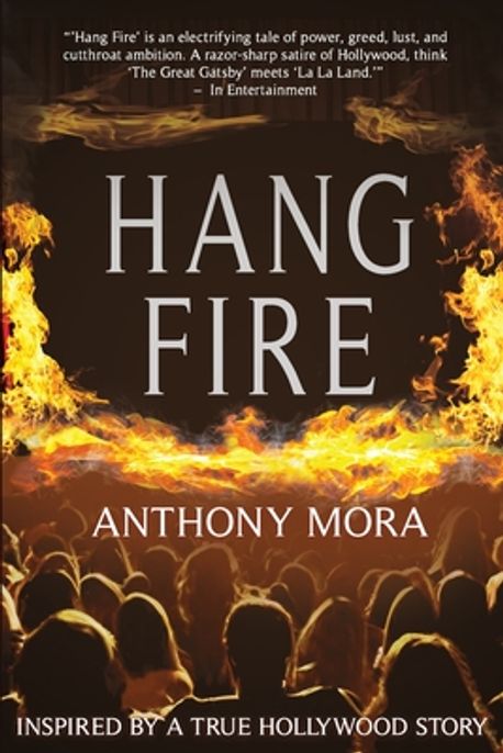 Hang Fire | Mora, Anthony - 교보문고