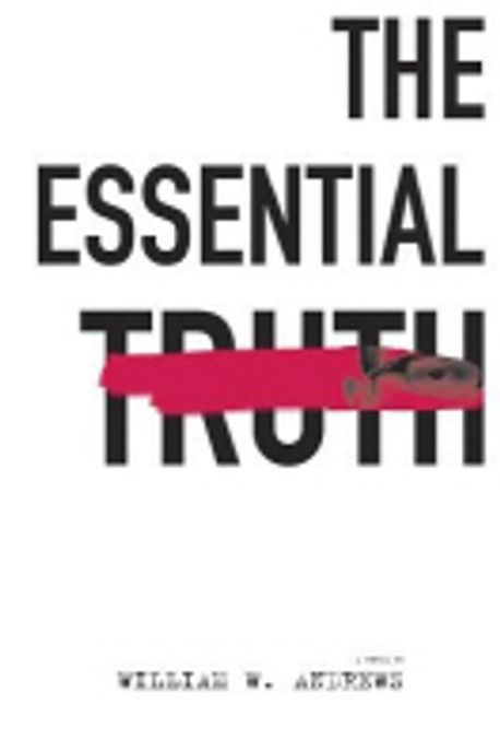 The Essential Truth | Madhouse Press LLC - 교보문고