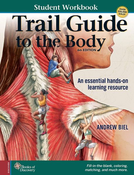 Trail Guide to the Body Student Workbook | Biel, Andrew - 교보문고
