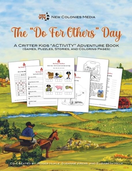 The Do For Others Day - A Critter Kids ACTIVITY Adventure Book | Arens ...