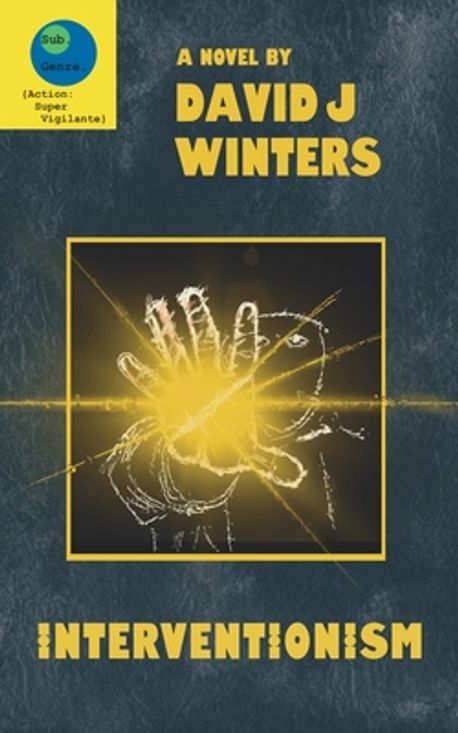 Interventionism | Winters, David J. - 교보문고