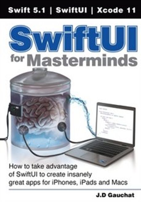 SwiftUI for Masterminds | Gauchat, J. D. - 교보문고